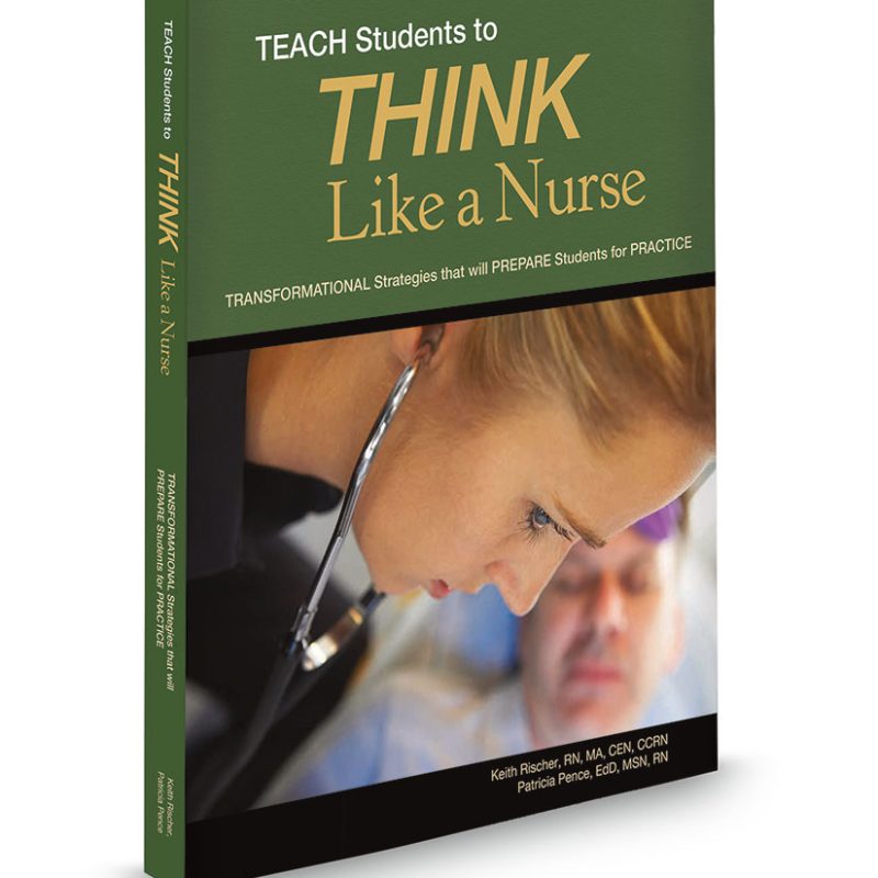 New! Think Like a Nurse Student Textbooks - KeithRN